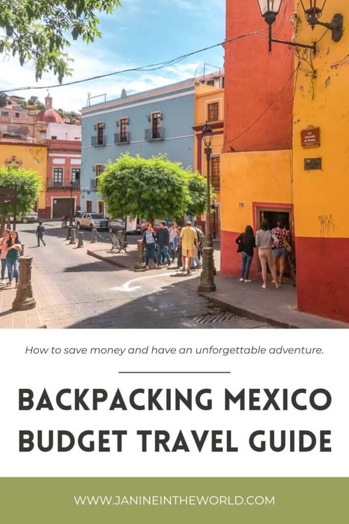 Backpacking Mexico On A Budget: How To Save Money And Have An ...